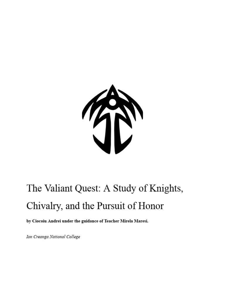 The Valiant Quest - A Study of Knights, Chivalry, and The Pursuit of ...