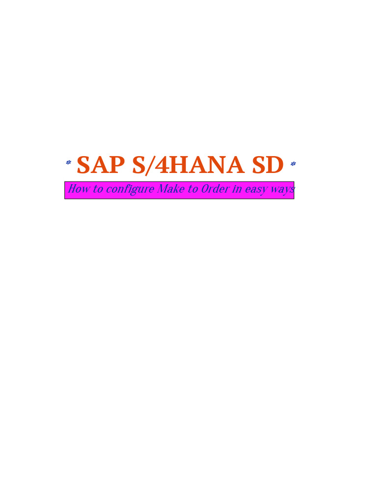 SAP S4hana SD - How To Configure MTO in Easy Way | PDF | Logistics ...