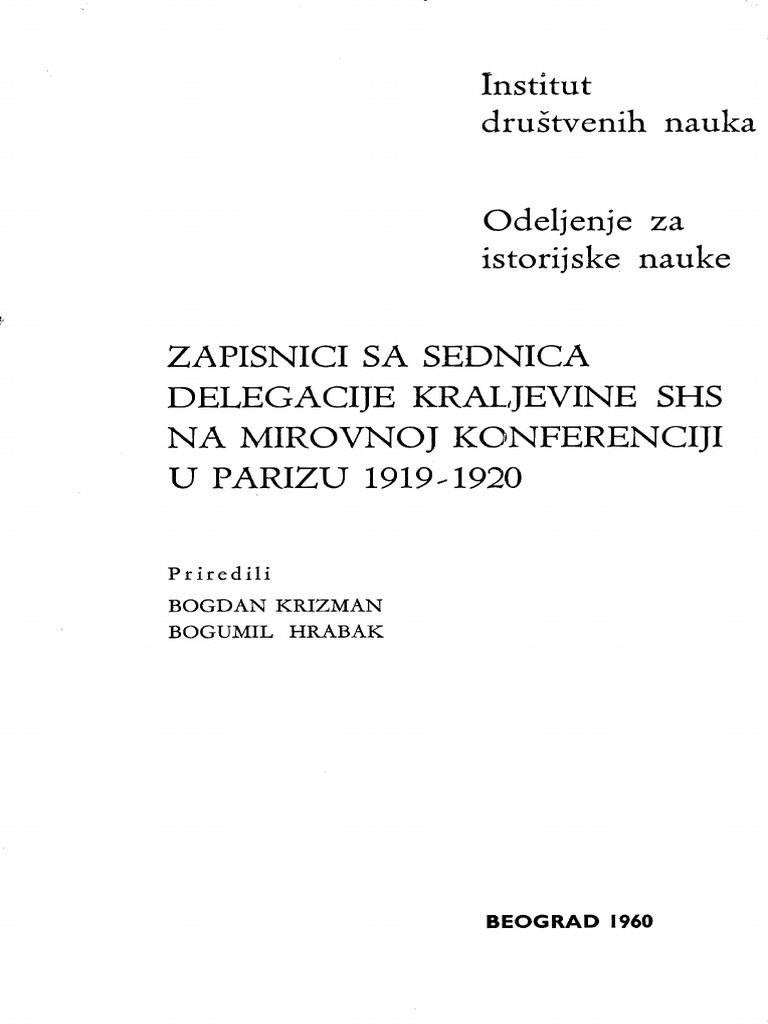Krizman B Hrabak B Zapisnici Sa Sednica Delegacije Kraljevine SHS Na ...