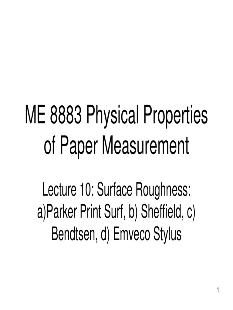 ME 8883 Physical Properties of Paper Measurement - Lecture 10 Roughness ...