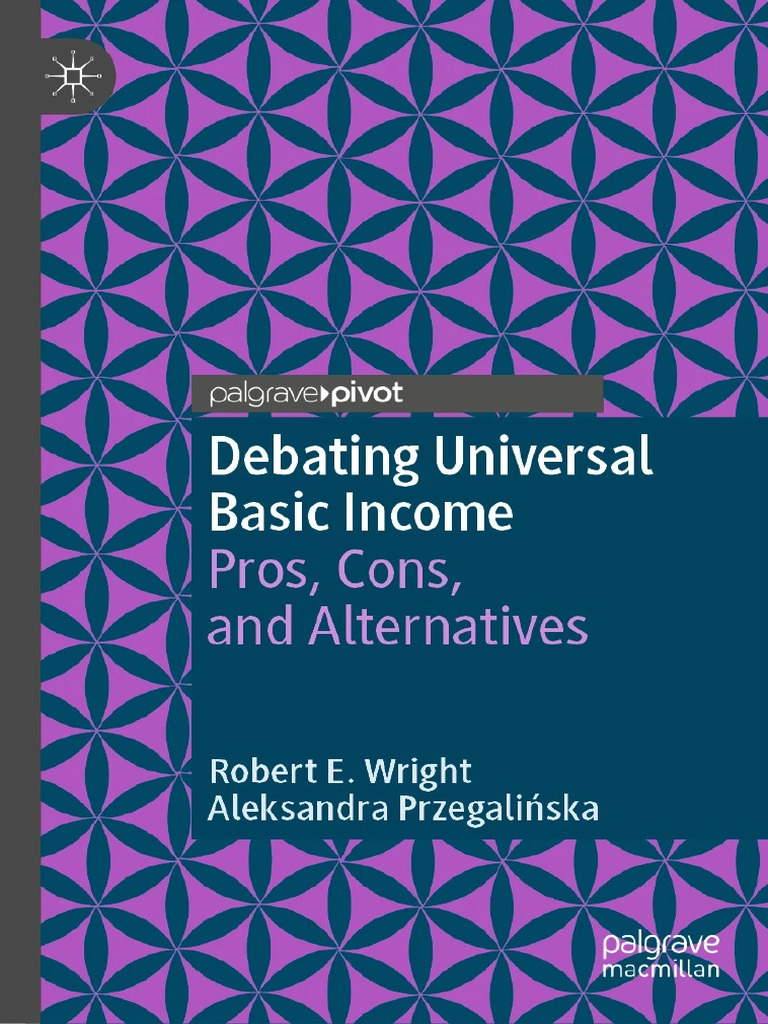 (Exploring The Basic Income Guarantee) Robert E. Wright, Aleksandra ... (Exploring The Basic Income Guarantee) Robert E. Wright, Aleksandra ...