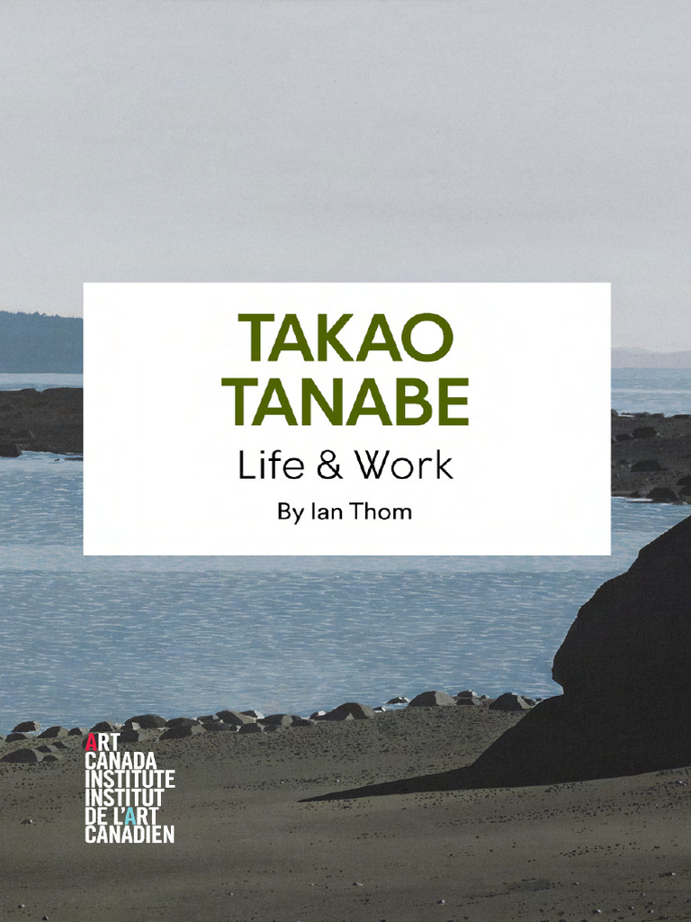 Takao Tanabe: Life & Work by Ian Thom | PDF