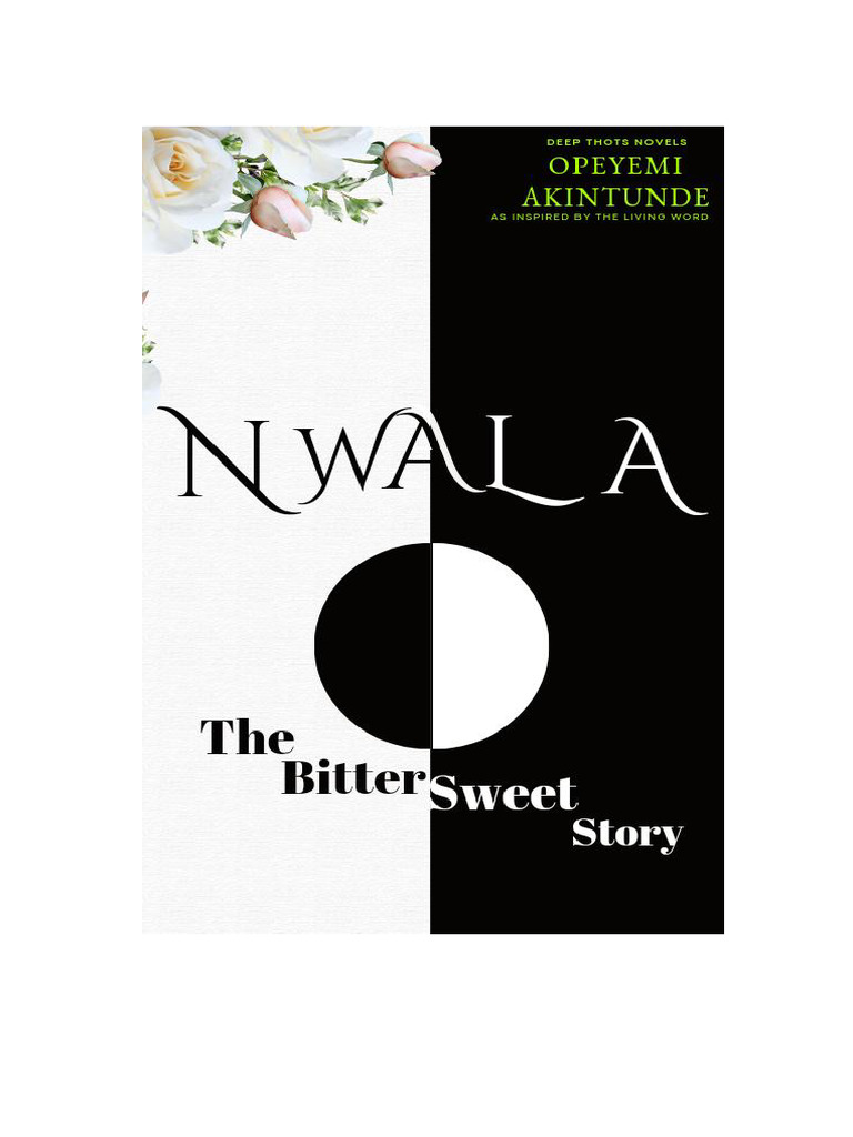 Nwala The Bittersweet Story E Novel By Opeyemi Akint Pdf Romance Novels