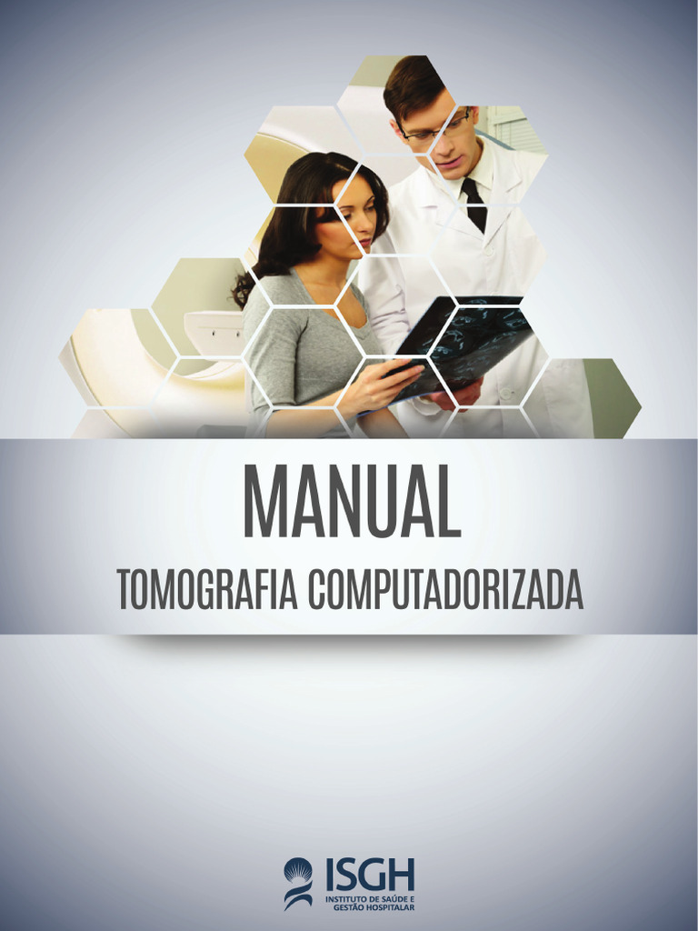 Isgh Manual Tomografia Computadorizada 250816 | PDF | Remédio ...