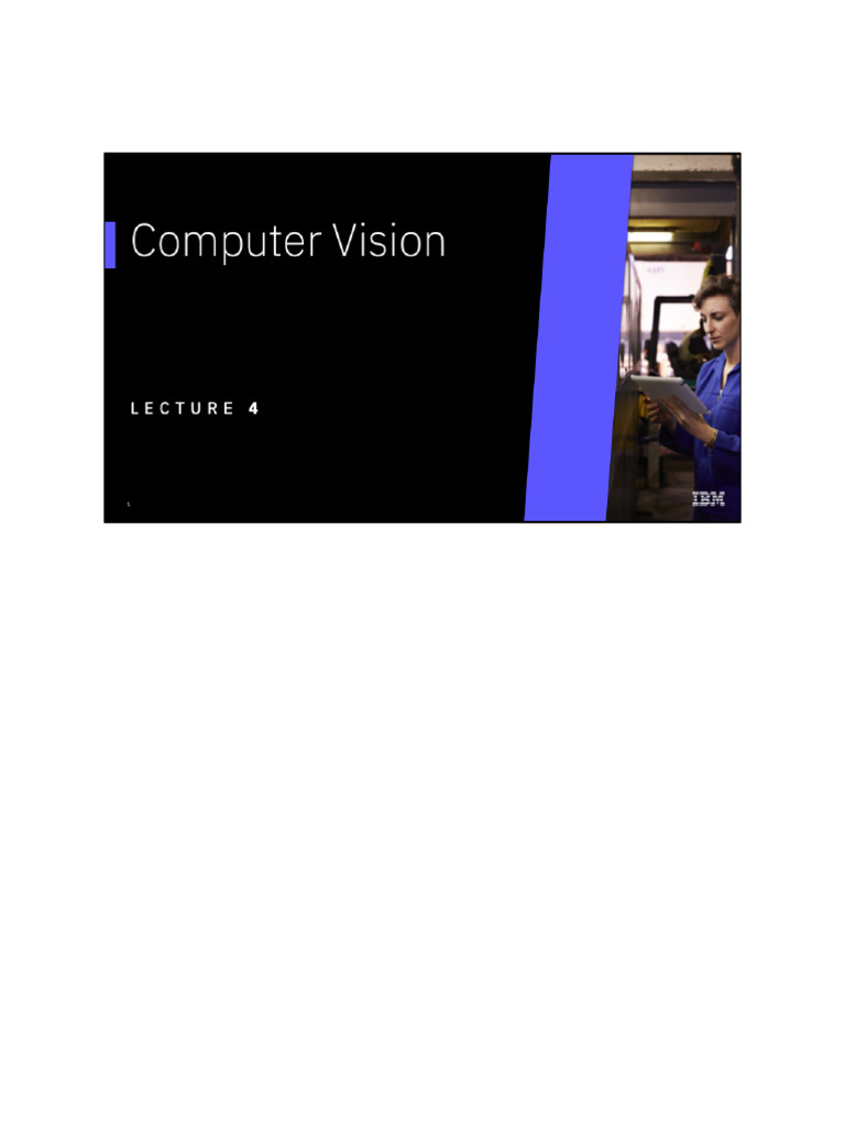 Lecture 4 - Computer Vision Notes | PDF | Computer Vision | Radiology