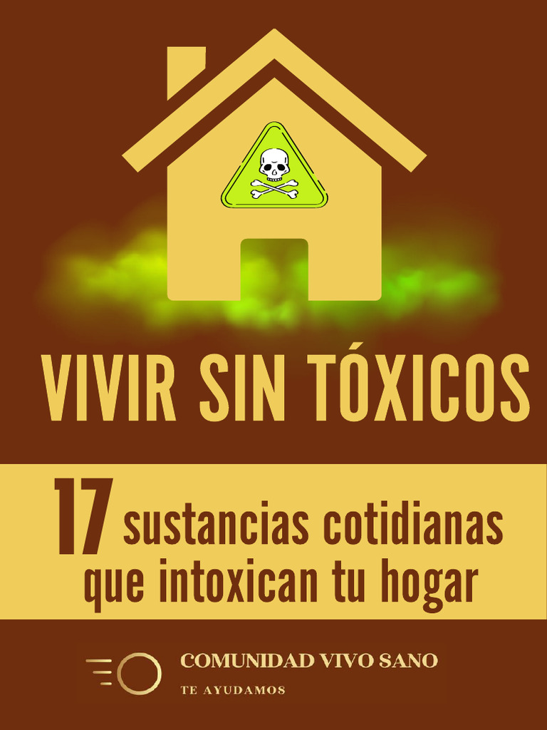 Informe 17 Sustancias Cotidianas Que Intoxican Tu Hogar - CVS | PDF