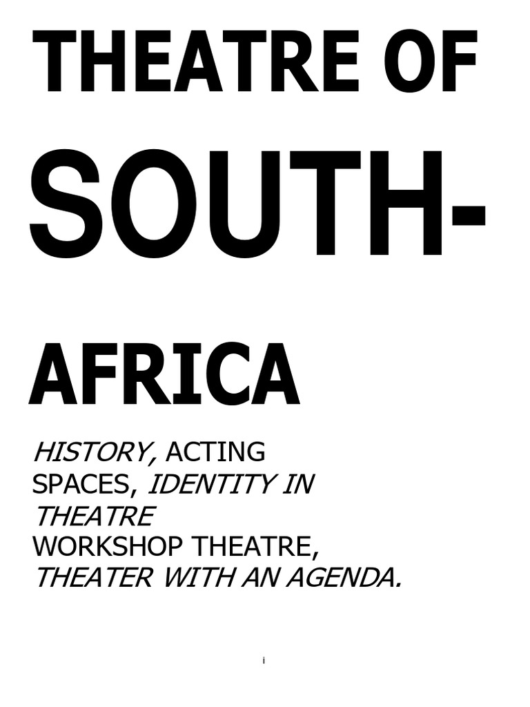 South African Theatre: History & Identity | PDF | Jacob Zuma | Apartheid