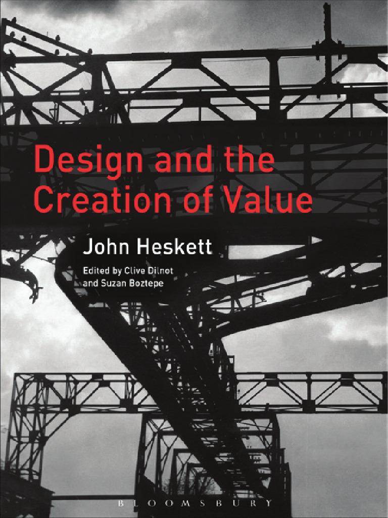 John Heskett - Clive Dilnot - Suzan Boztepe - Design and The Creation ...