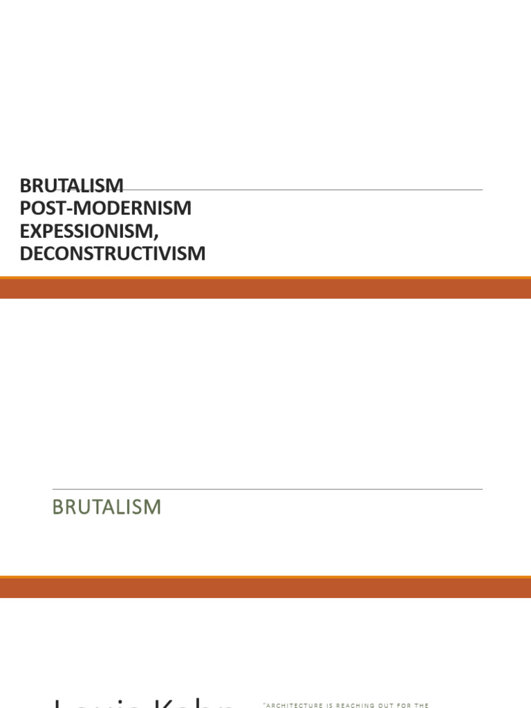 Brutalism Post Modernism Expressionism Deconstructivism | PDF