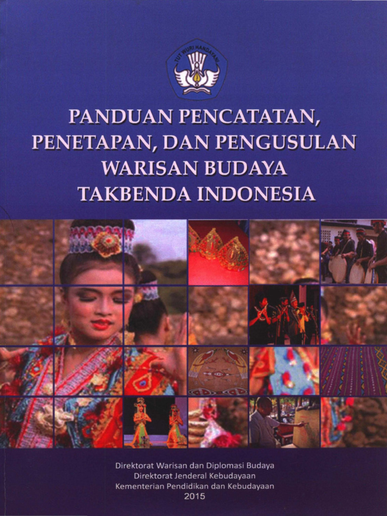 Panduan Pencatatan, Penetapan, Dan Pengusulan Warisan Budaya Tak Benda ... Panduan Pencatatan, Penetapan, Dan Pengusulan Warisan Budaya Tak Benda ...