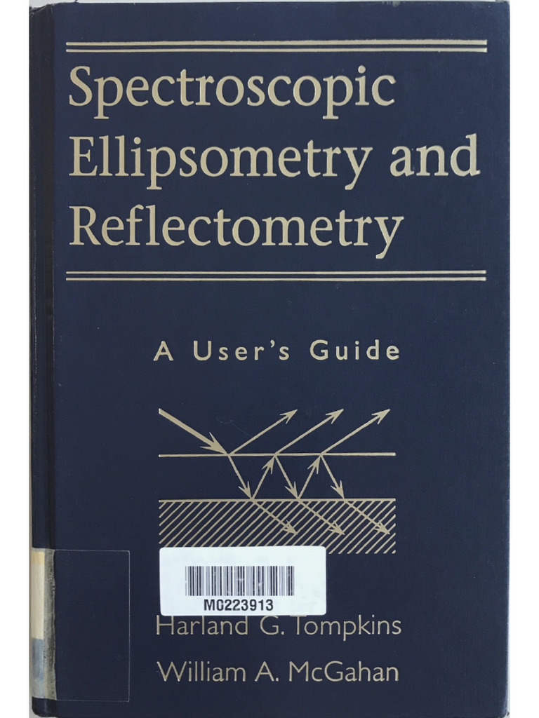 Tompkins, McGahan - Spectroscopic Ellipsometry and Reflectometry - A ...