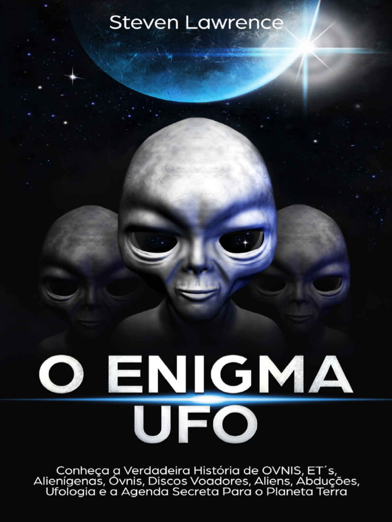 O Enigma UFO Conheca A Verdadeira Historia de OVNIS - Steven Lawrence | PDF | Lua | Marte