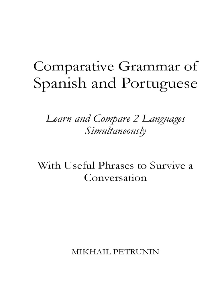 Comparative Grammar of Spanish and Portuguese Learn Compare 2 Languages ...