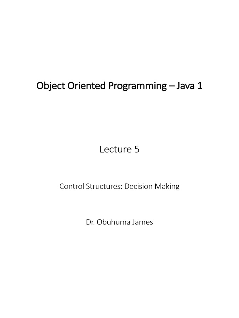 Object Oriented Programming Java 1 Lecture 5 Pdf Control Flow Boolean Data Type 1154