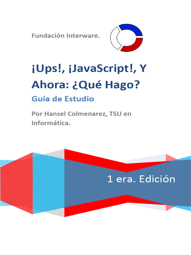 Guia de Estudio JavaScript Por TSU Hansel Colmenarez (Fundacion Interware) | PDF | Lenguaje de ...