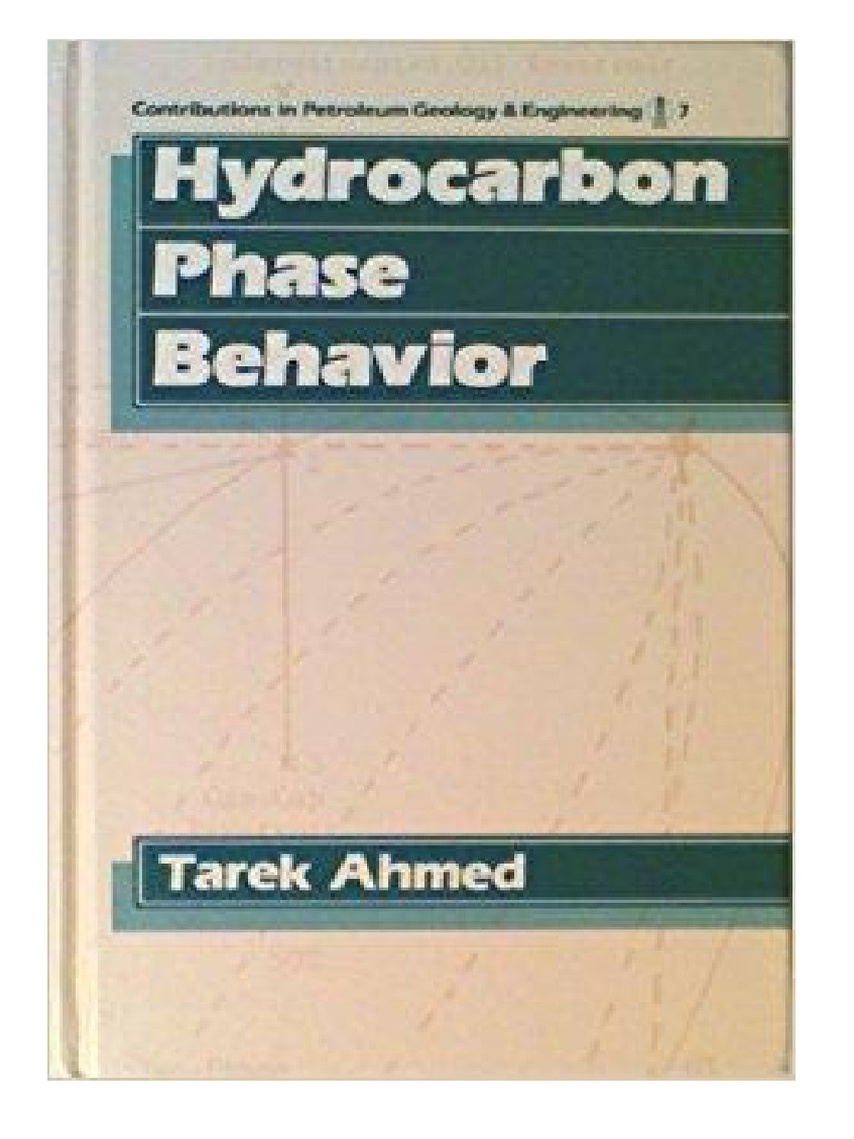 Hydrocarbon Phase Behavior - Tarek Ahmed | PDF
