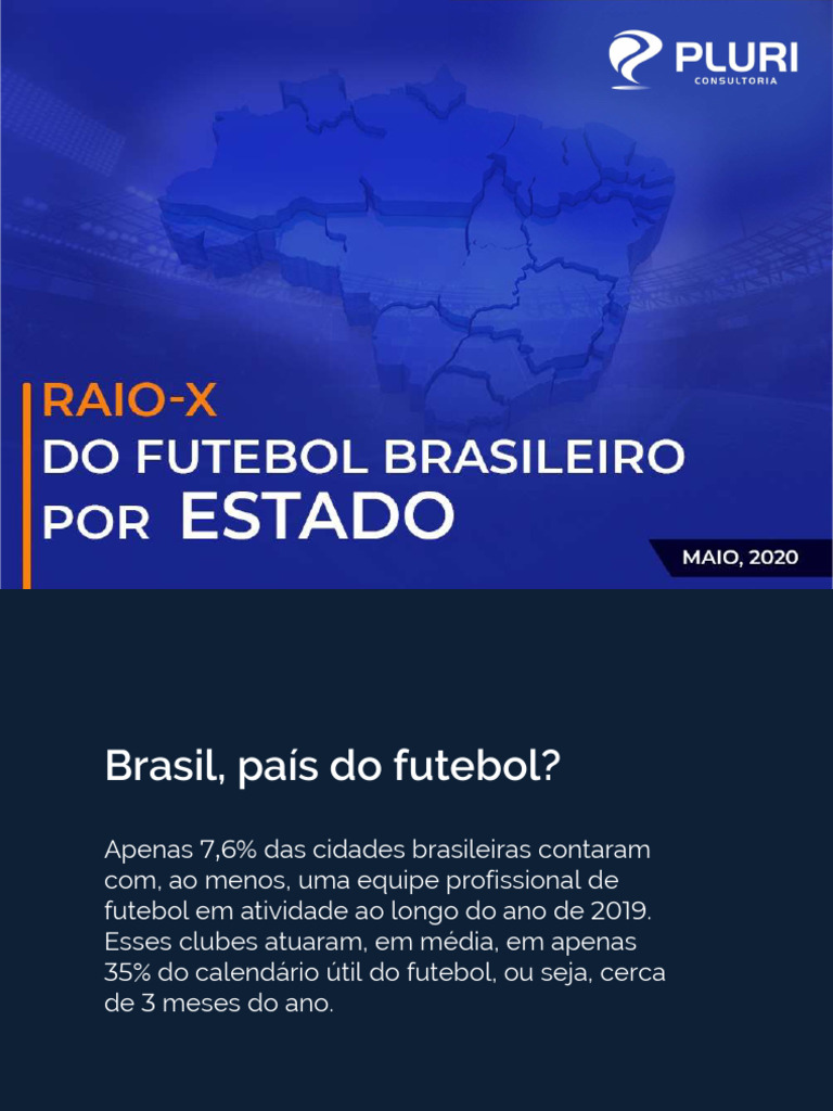 Raio X Do Futebol Brasileiro Por Estado PLURI Consultoria | PDF | Brasil | Futebol