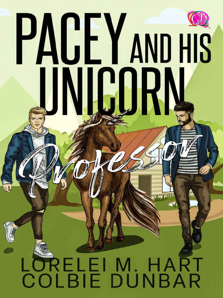 Lorelei M. Hart, Colbie Dunbar-Pacey and His Unicorn Professor ...