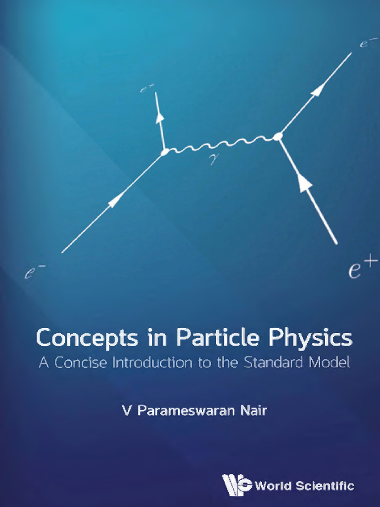 Concepts in Particle Physics A Concise Introduction To The Standard Model by Nair, V. P. | PDF ...