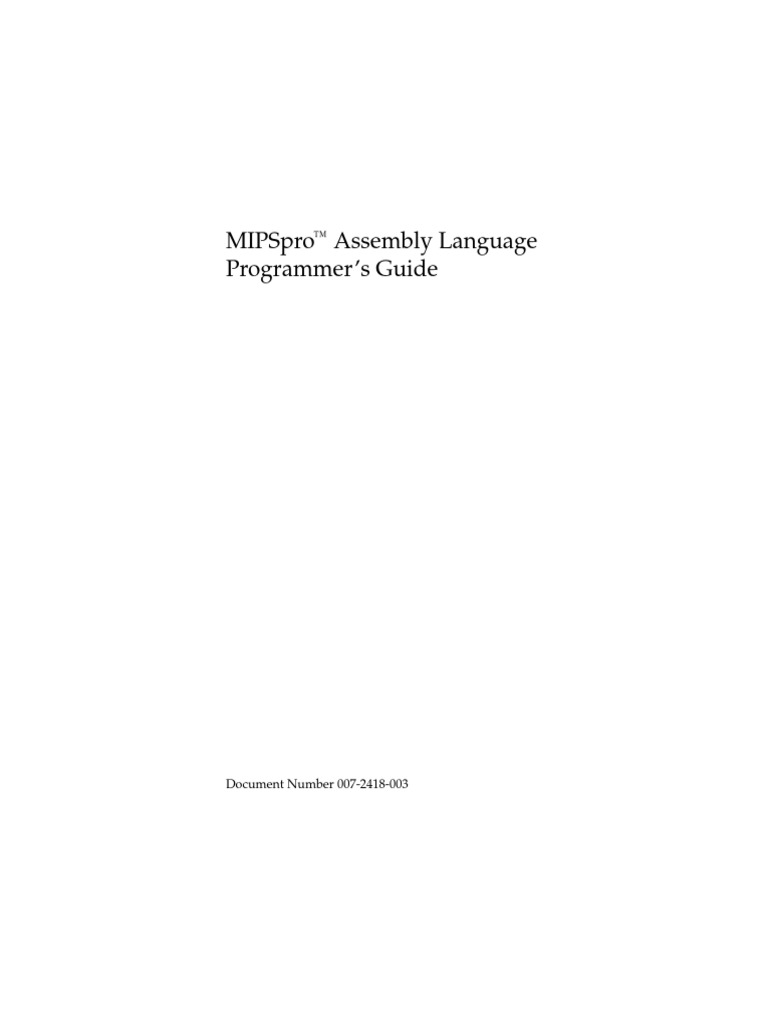 Mipspro Assembly Language Programmer'S Guide: Document Number 007-2418-003 | PDF | Assembly ...