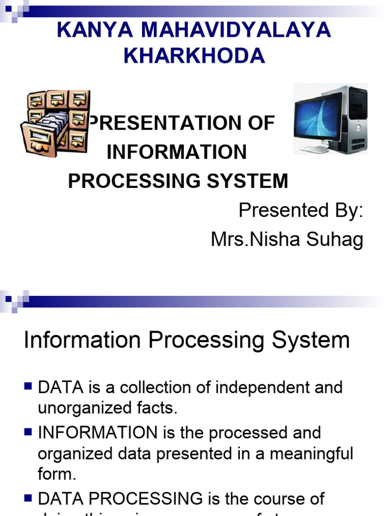 Presentation of Information Processing System: Presented By: Mrs - Nisha Suhag | Download Free ...