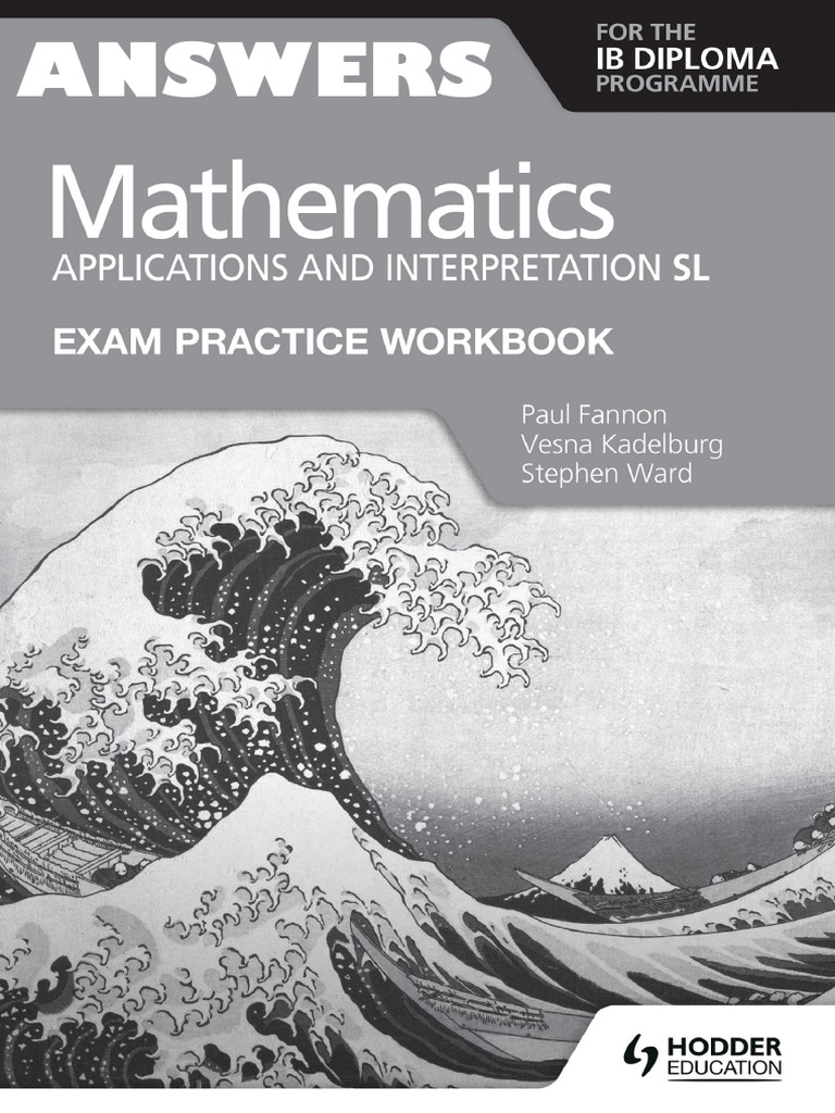Mathematics - Applications and Interpretation SL - Exam Practice ...