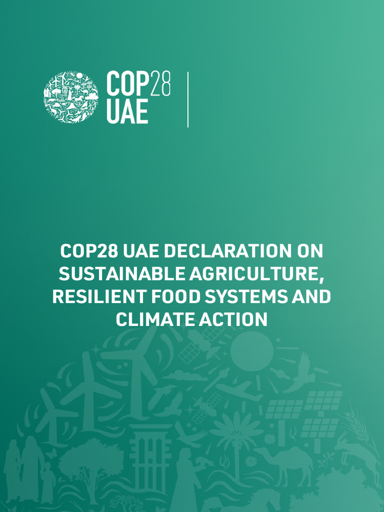 COP28 UAE Declaration On Sustainable Agriculture Resilient Food Systems ...