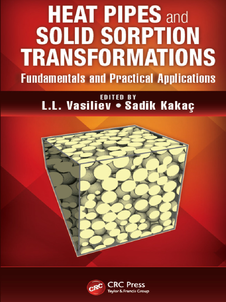 Heat Pipes and Solid Sorption Transformations - Fundamentals and Practical Applications (2013 ...