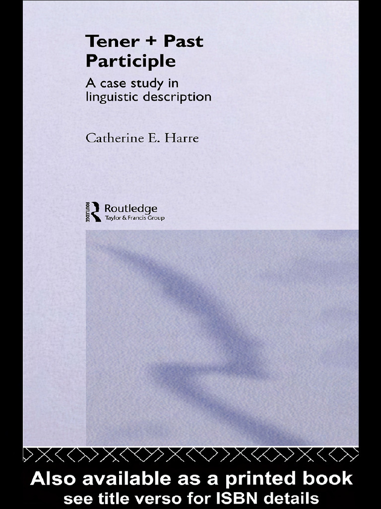 Tener + Past Participle A Case Study in Linguistic Description (Romance ...
