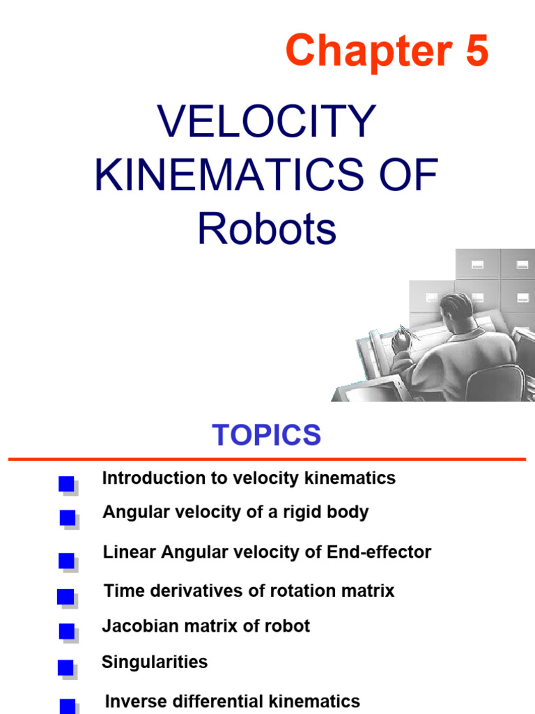Chapter 05 - Velocity Kinematics | PDF | Rotation Around A Fixed Axis | Kinematics