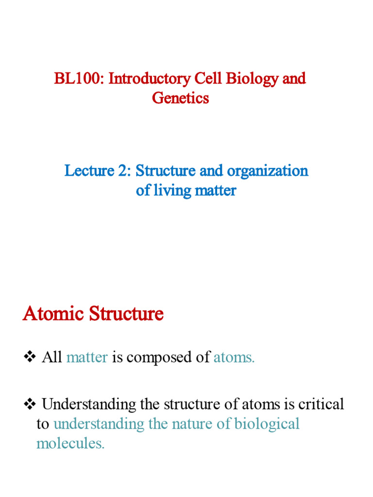 BL 100 Lecture 02 | PDF | Atoms | Chemical Bond
