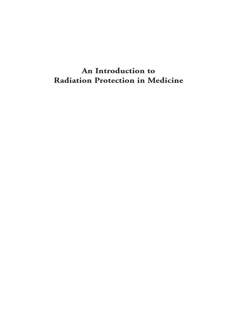 An Introduction To Radiation Protection in Medicine | PDF | Ionizing ...
