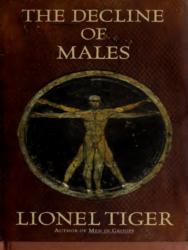 The Decline of Males - Lionel Tiger - New York, 1999 - Golden Books ...