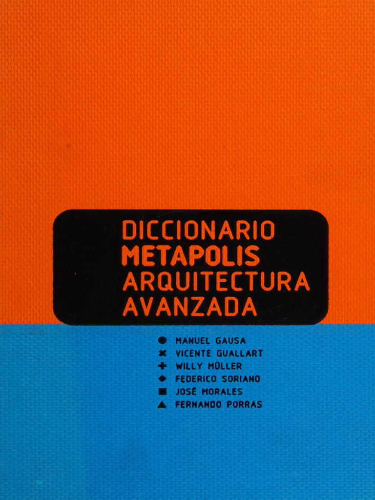 GAUSA - Etal 2004 Diccionario Metapolis Arquitectura Avanzada | PDF