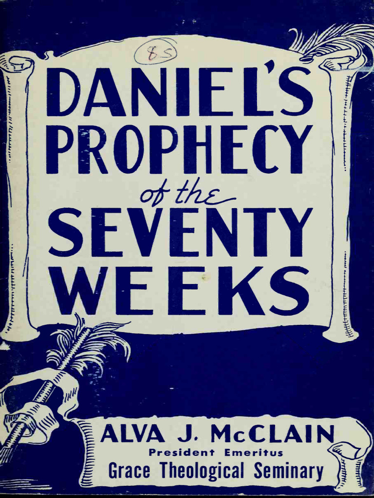 Daniels Prophecy of The Seventy Weeks (Alva J. McClain) (Z-Library ...