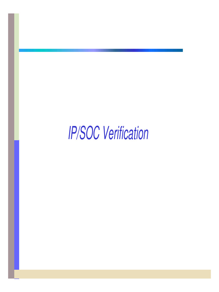 IP and SoC Verification 1665907688 | PDF | Formal Verification | System ... IP and SoC Verification 1665907688 | PDF | Formal Verification | System ...