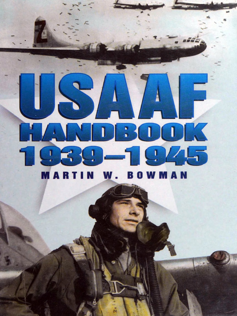 The USAAF Handbook 1939-1945 | PDF