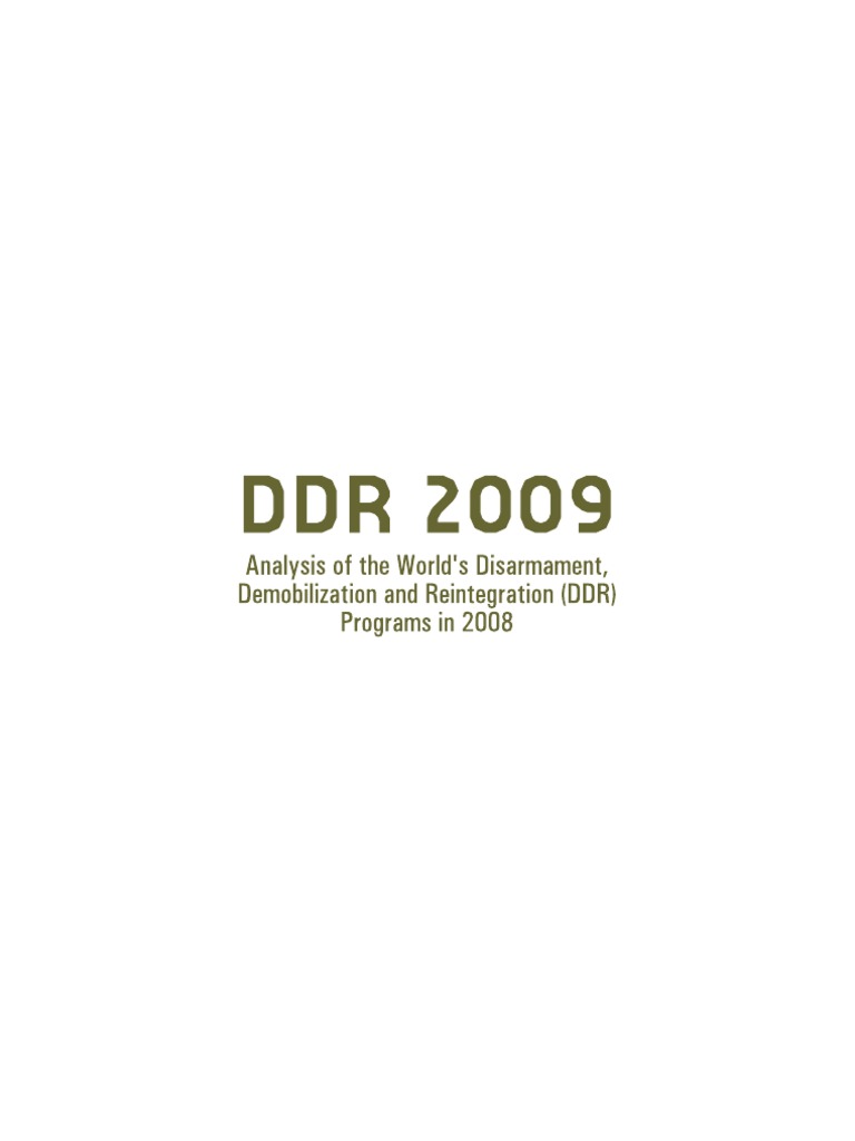 DDR 2009. Analysis of The World's Disarmament, Demobilization and ...