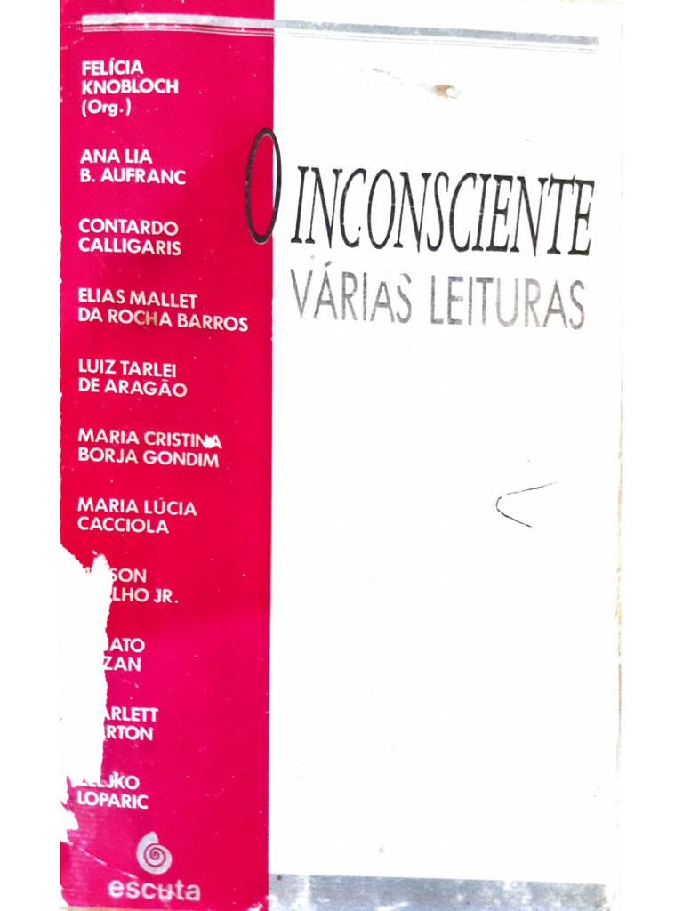 Felicia Knobloch - O Inconsciente Várias Leituras | PDF | Arthur Schopenhauer | Sigmund Freud