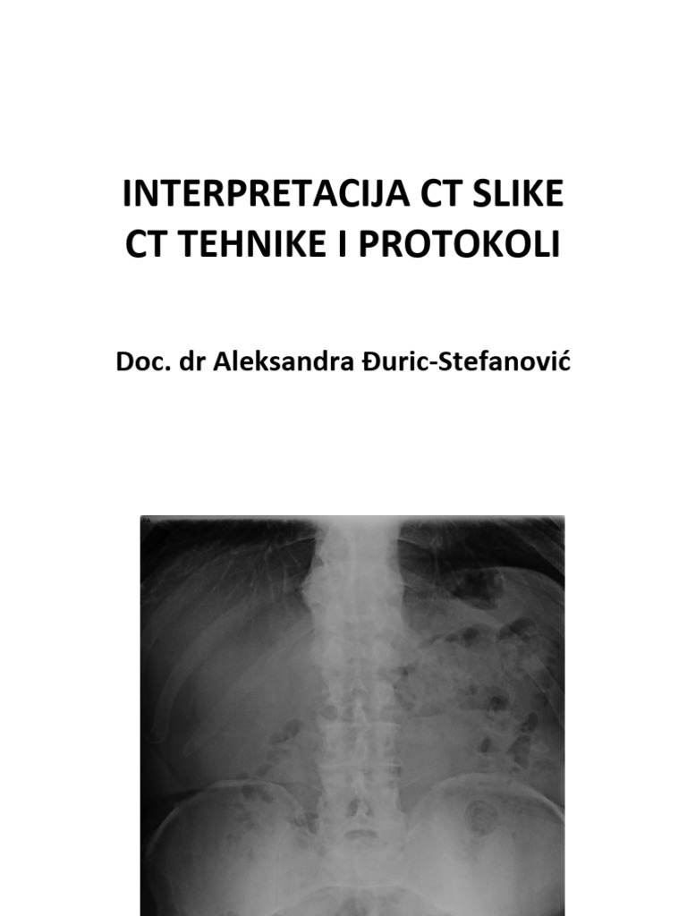 16 CT Interpretacija Slike, CT Protokoli | PDF