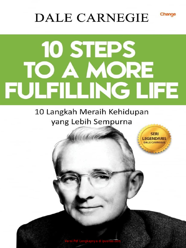 10 Steps To A More Fulfilling Life - Dale Carnegie | PDF