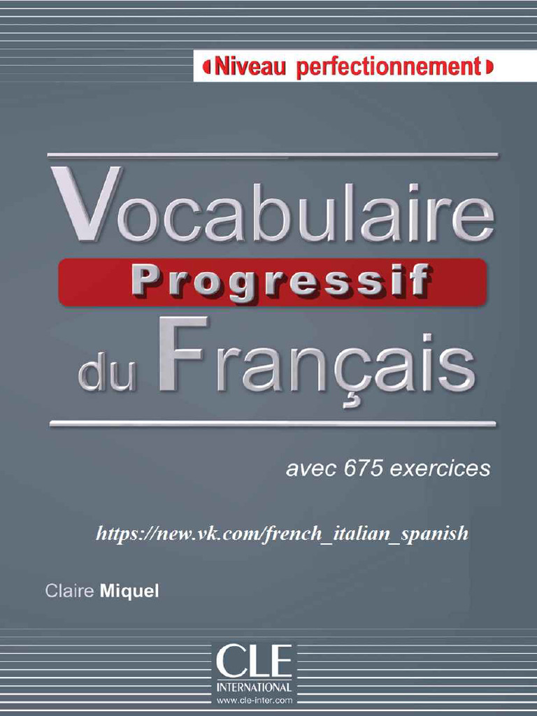 Vocabulaire Progressif Du Français Niveau Perfectionnement | PDF