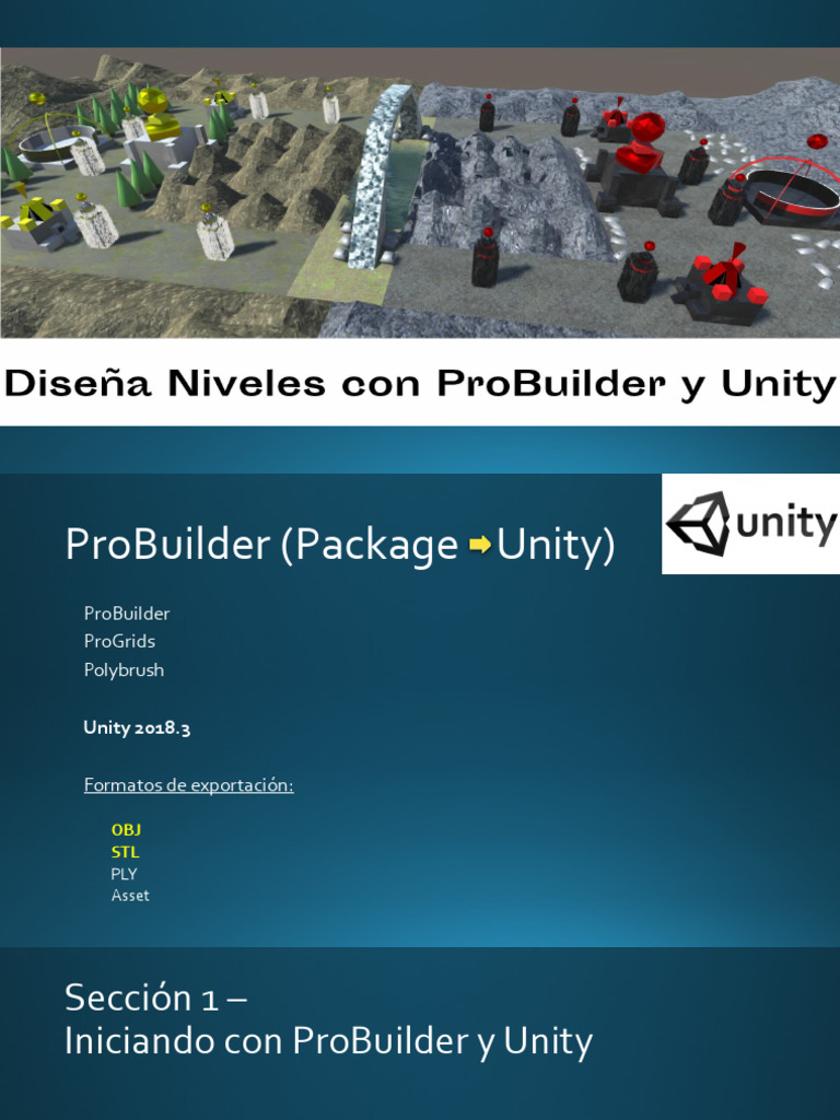 Presentación oficial- Curso 2 - Diseña niveles con ProBuilder y Unity | PDF | Unidad (motor de ...