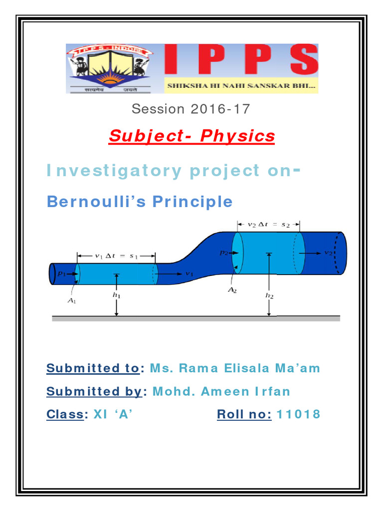 Physics Investigatory Project Bernoullis | PDF | Lift (Force) | Pressure