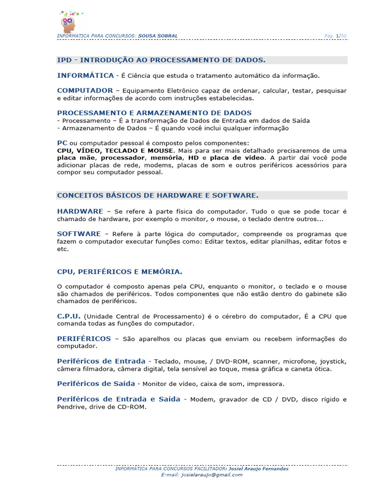IPD - INTRODUÇÃO AO PROCESSAMENTO DE DADOS. INFORMÁTICA - É Ciência Que ... IPD - INTRODUÇÃO AO PROCESSAMENTO DE DADOS. INFORMÁTICA - É Ciência Que ...