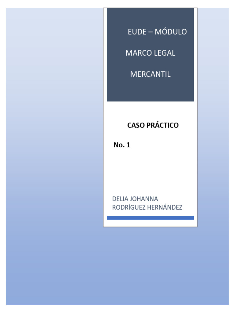 Caso No. 1 Marco Legal Mercantil - Delia Rodriguez | PDF | Sociedad de responsabilidad limitada ...