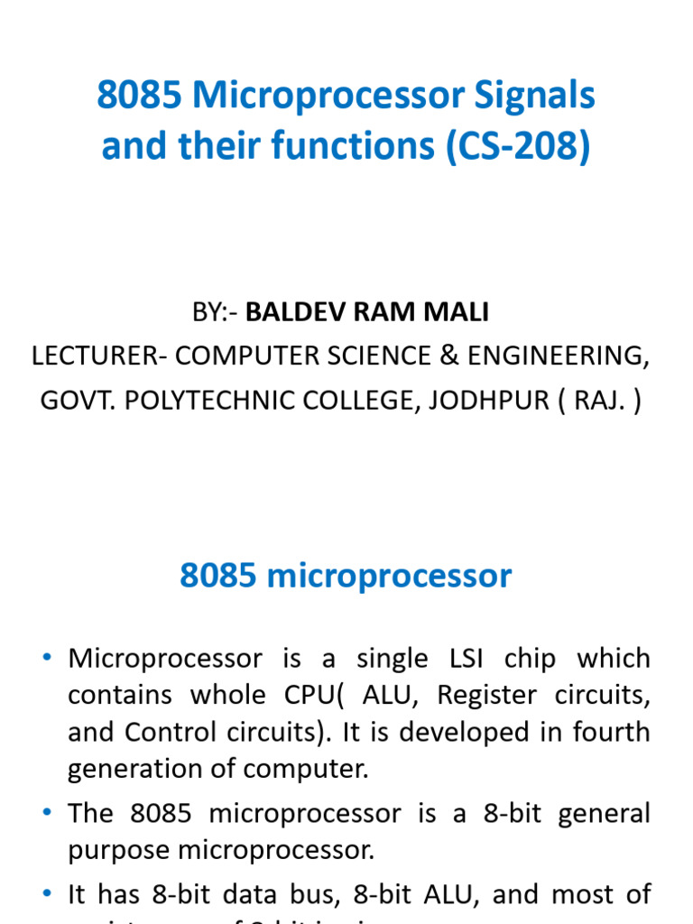 CS 208 2-2-8085 Microprocessor Signals and Their Functions by Baldev ... CS 208 2-2-8085 Microprocessor Signals and Their Functions by Baldev ...