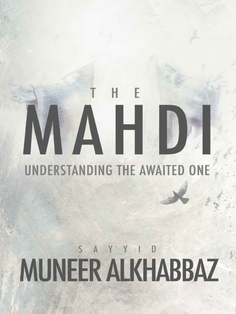 The Mahdi, Understanding The Awaited One | PDF | Ahl Al Bayt | Muhammad