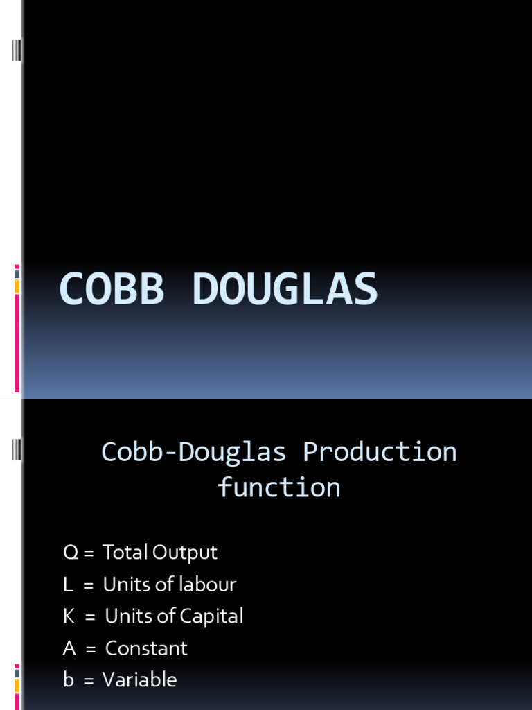 Cobb-Douglas Production Function Overview | PDF | Teaching Methods & Materials | Computers
