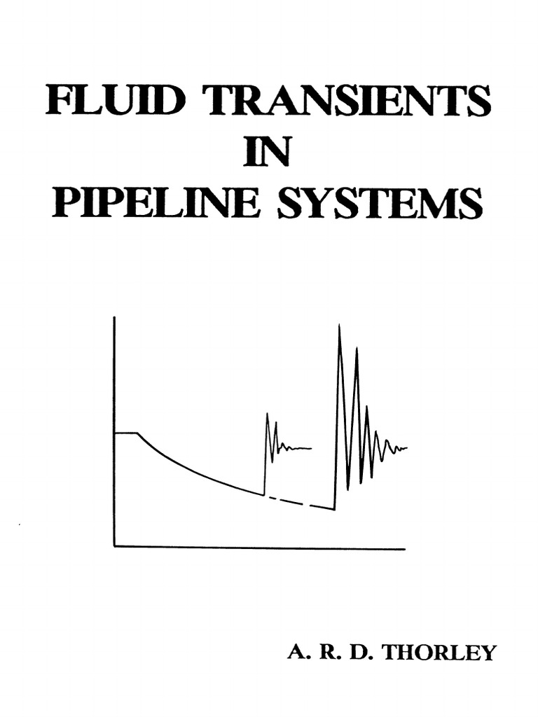 Fluid Transients in Pipeline Systems - Thorley A.R | PDF
